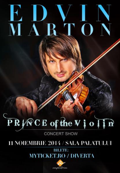 Edvin Marton, "Prince of The Violin" - show spectaculos in luna ...
