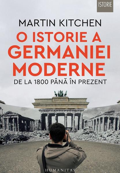 Despre „O istorie a Germaniei moderne“ de Martin Kitchen, dezbatere cu ...