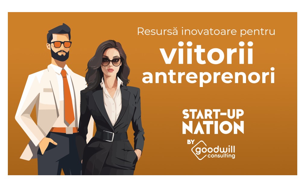 S-a lansat platforma destinată programului Start-Up Nation by Goodwill ...