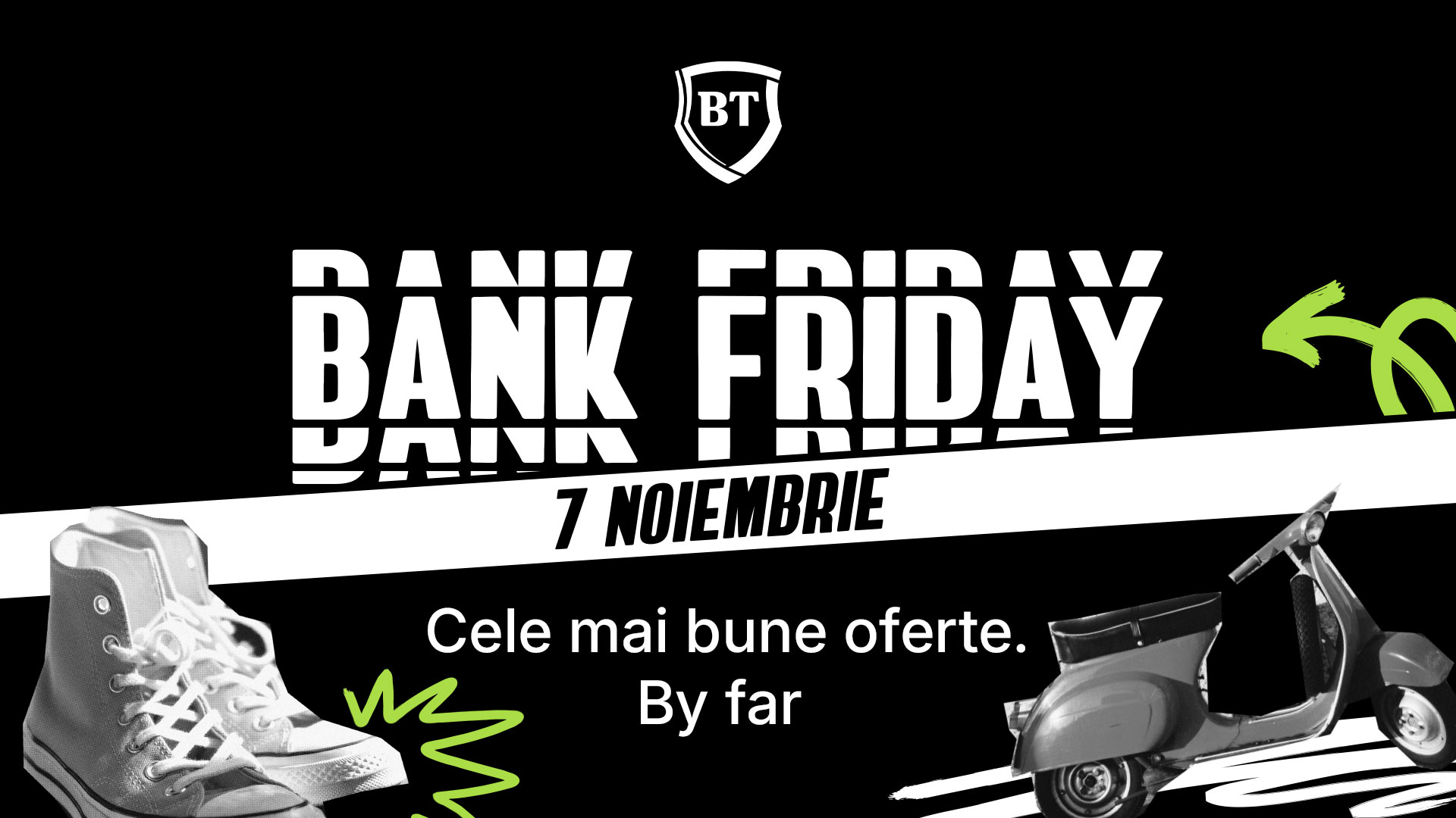 Shopping Bank Friday: Cele mai bune oferte BT, într-o singură zi ...