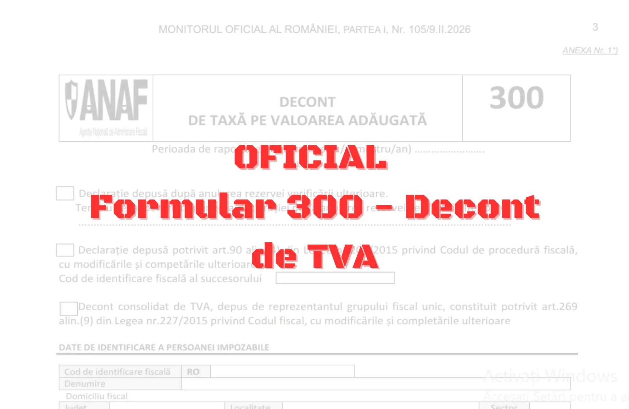 OFICIAL Formularul 300 – Decont de TVA, modificat din nou. Instrucțiuni ...